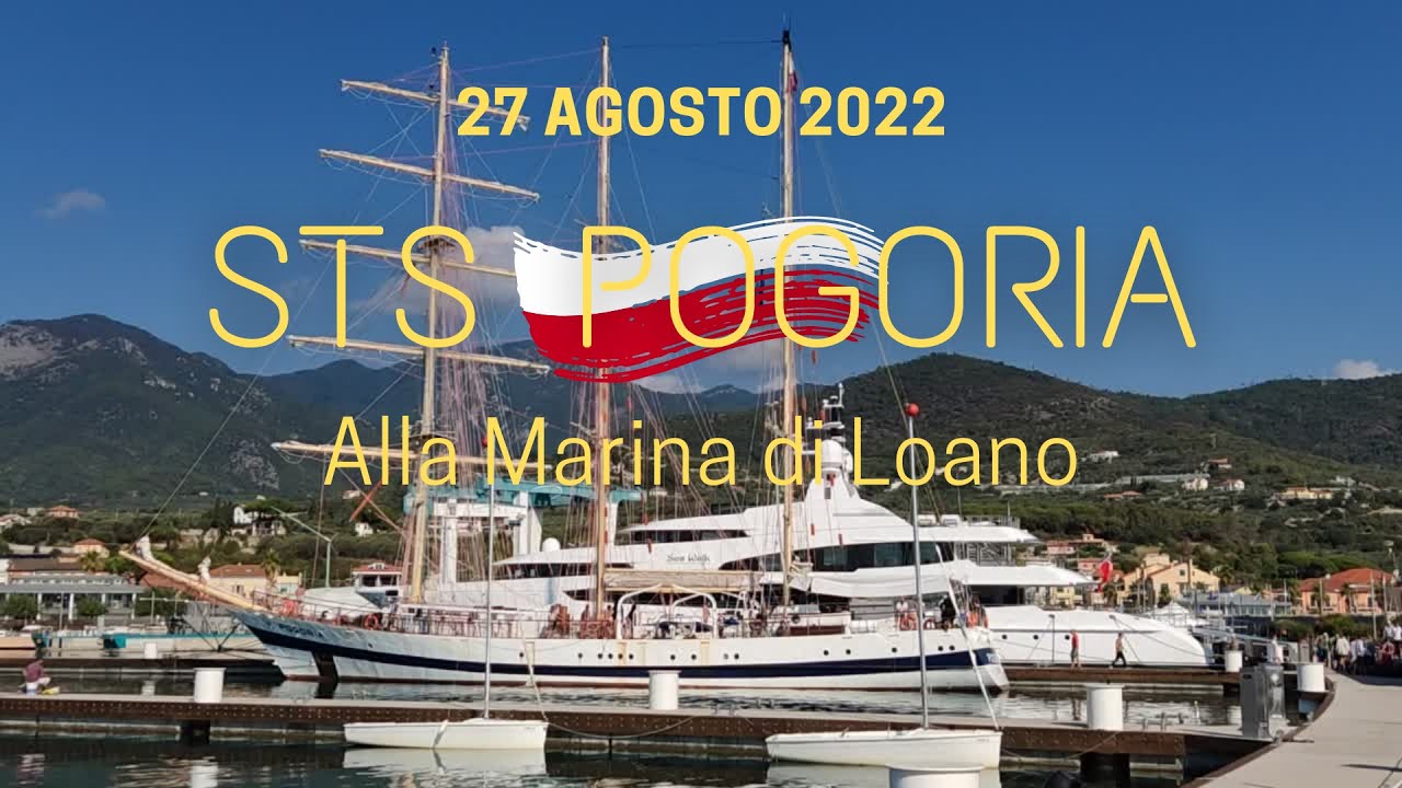 STS Pogoria alla Marina di Loano - 27 agosto 2022 - YouTube