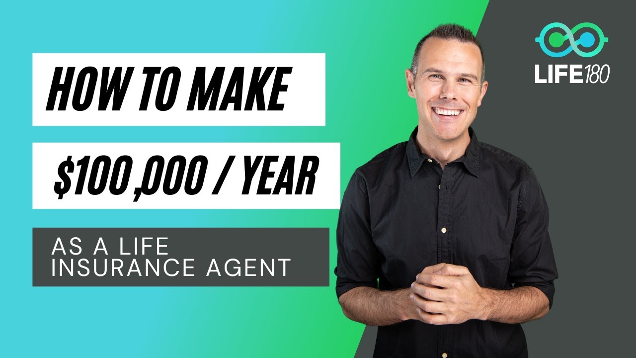 How to Make $100,000+ Per Year as a Life Insurance Agent - YouTube