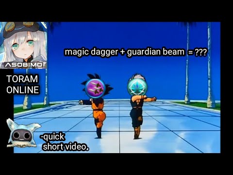 Toram online - Magic dagger and Guardian beam exchange attack. - YouTube
