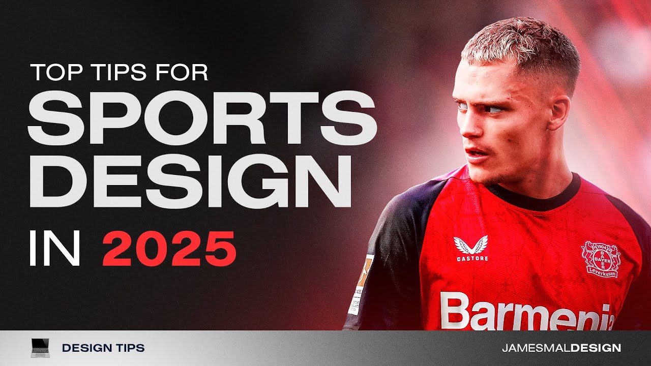 Top Tips for Sports Design in 2025 - YouTube