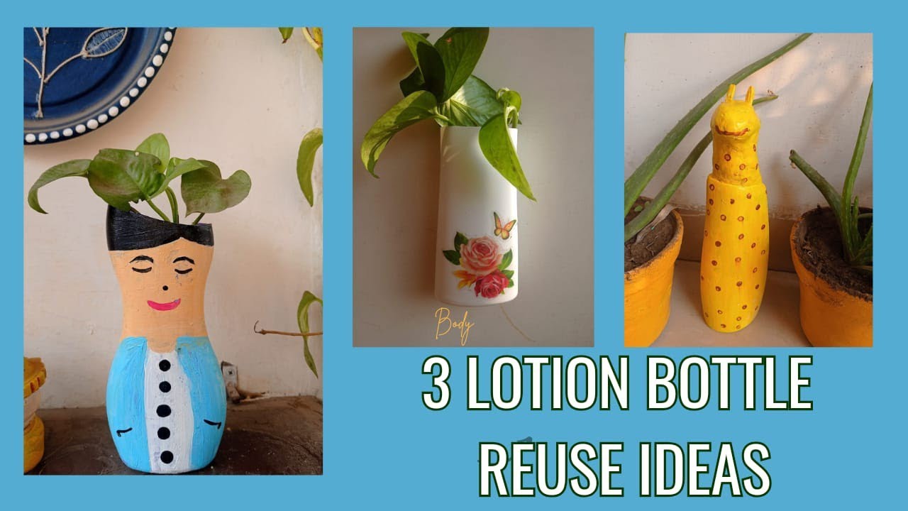3 Easy Lotion Bottle Craft Ideas | Waste Material Craft Ideas | DIYs ...