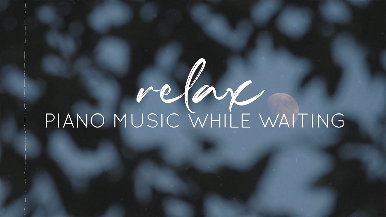 Relaxing Music for Waiting Room - Soothing Piano Music - YouTube