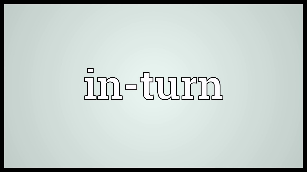 In turn Meaning | Wordogram - YouTube