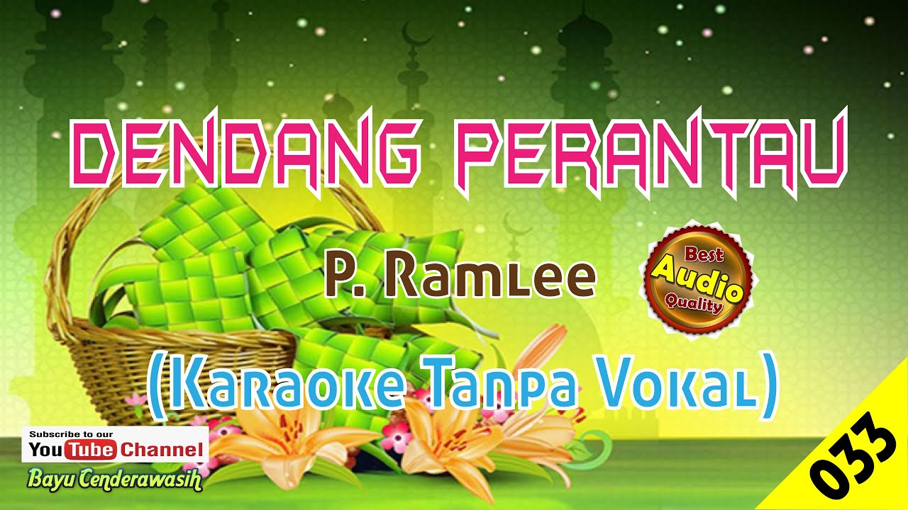 Dendang Perantau by P. Ramlee [Original Audio-HQ] | Karaoke Tanpa Vokal ...