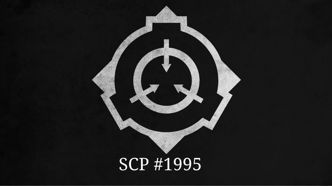 SCP # 1995 - YouTube