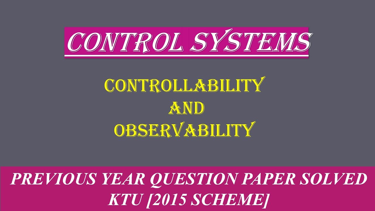 KTU CONTROL SYSTEM - CONTROLLABILITY AND OBSERVABILITY - YouTube