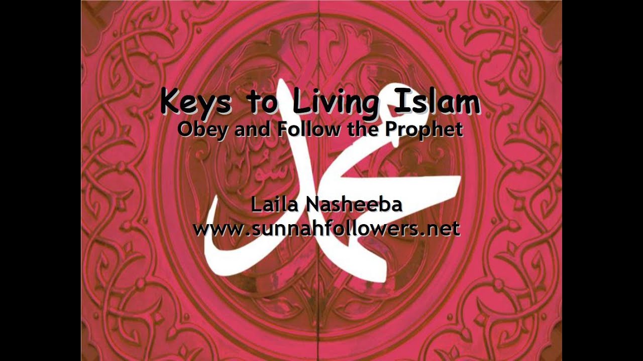 Keys to Living Islam - Obey and Follow the Prophet - YouTube