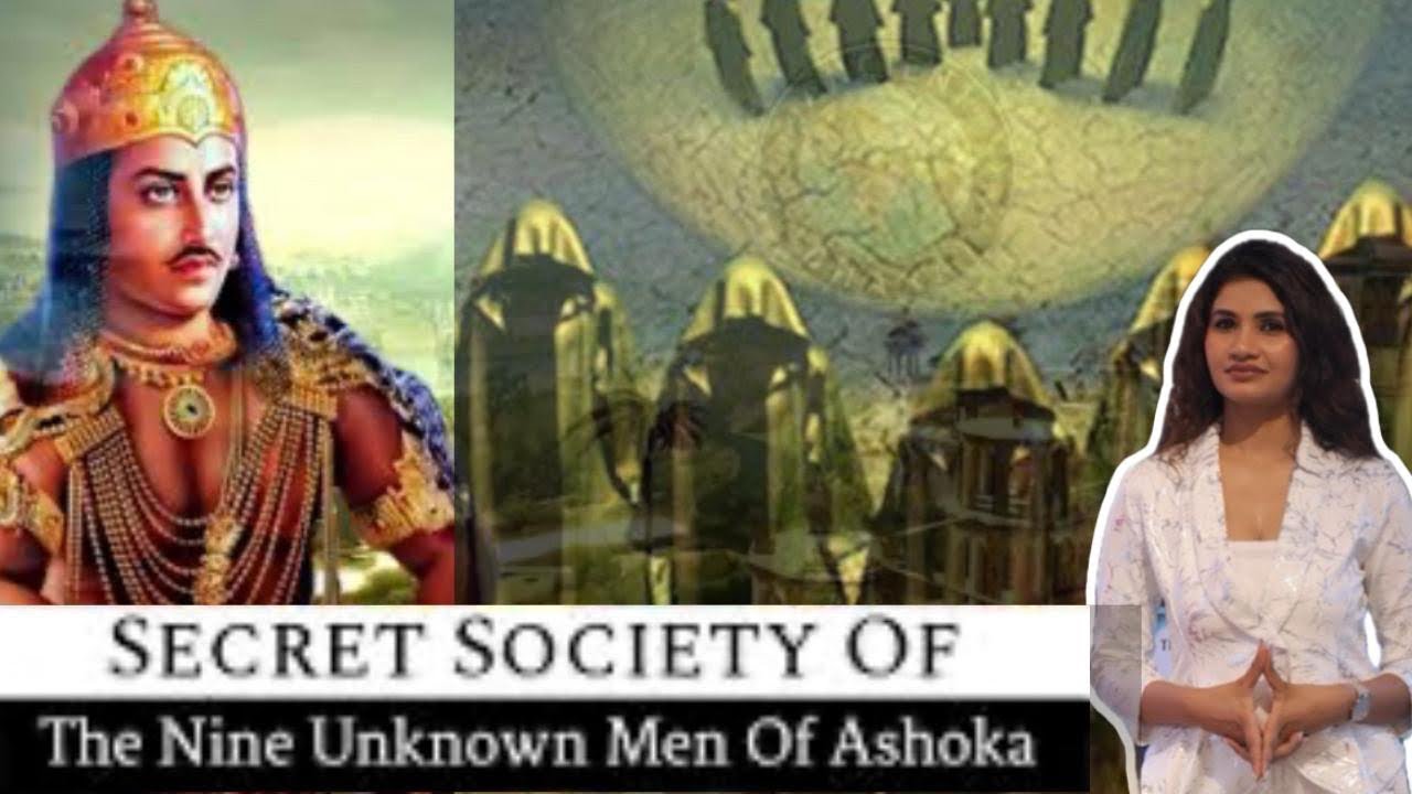 The Secret Society of the Nine Unknown Men: Ashoka’s Hidden Legacy ...
