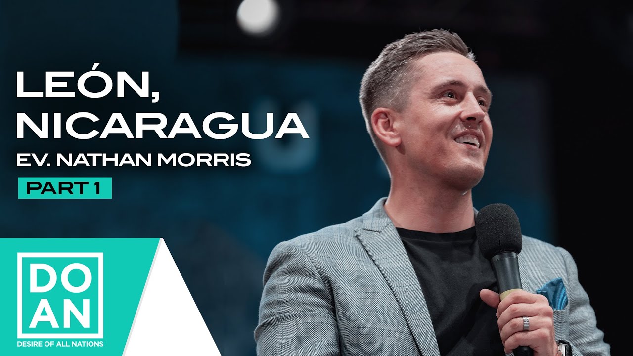 Leon, Nicaragua (Pt.1) | #DOAN | Nathan Morris - YouTube