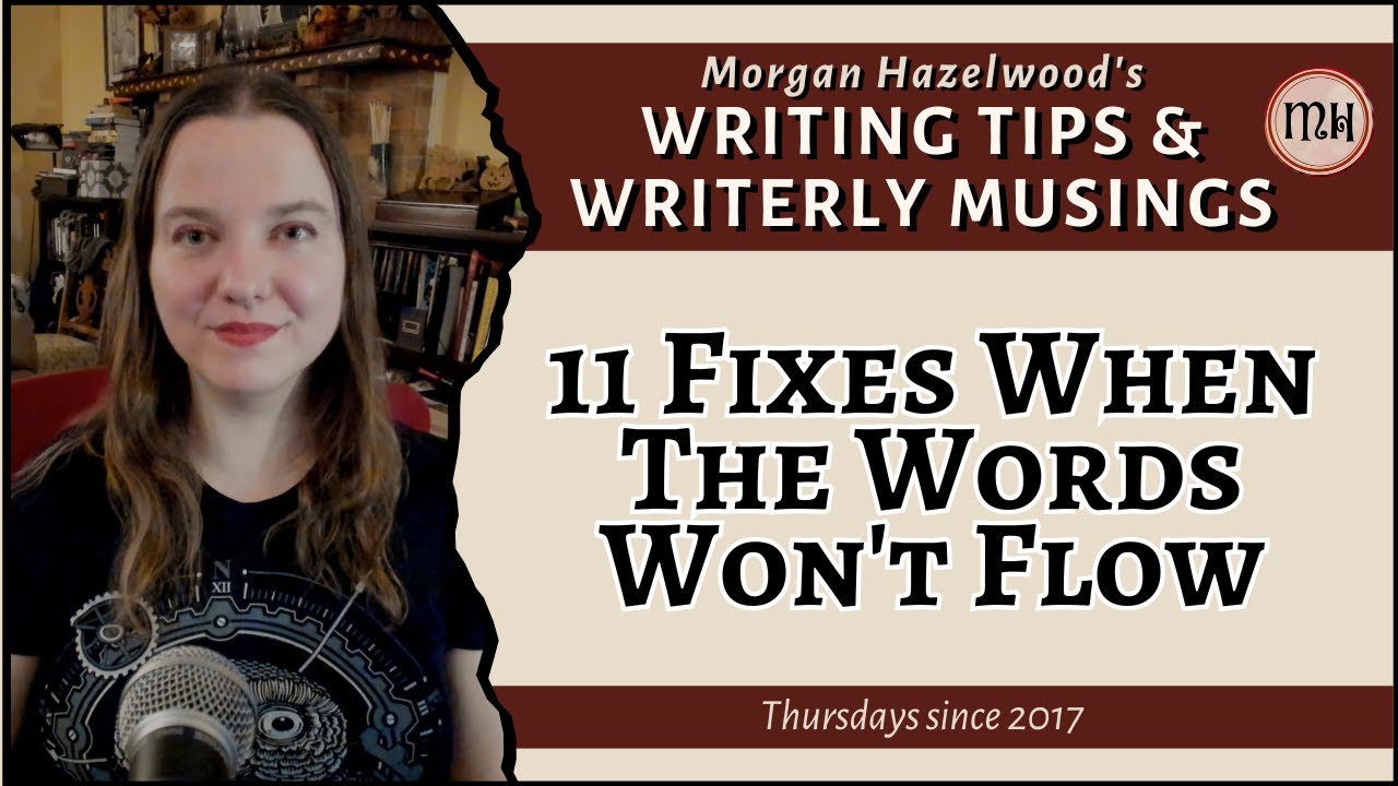 11 Fixes When The Words Won't Flow - YouTube