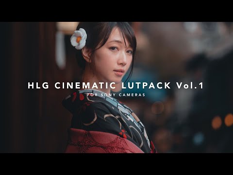 HLG CINEMATIC LUT PACK Vol.1 for SONY