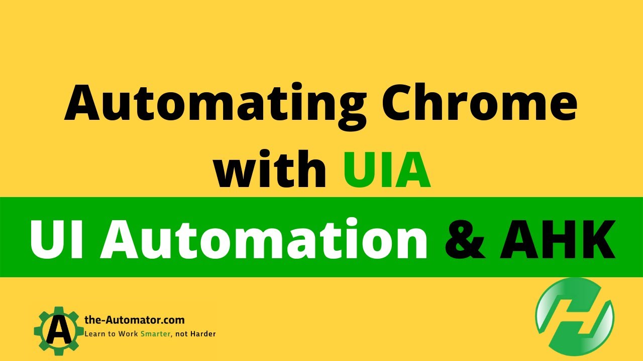 How To Automate Chrome With UIA YouTube How To Automate Chrome With UIA YouTube