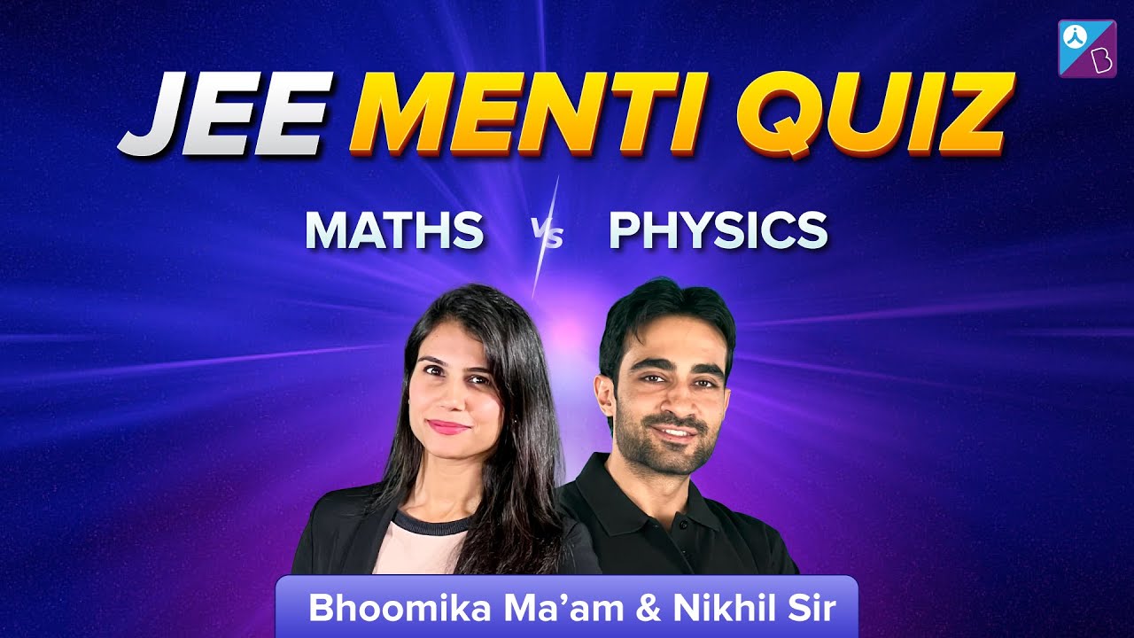Menti Quiz | JEE 2024 | Bhoomika Ma'am | Rakhi Ma'am | Nikhil Sir | Aakash BYJU'S - YouTube