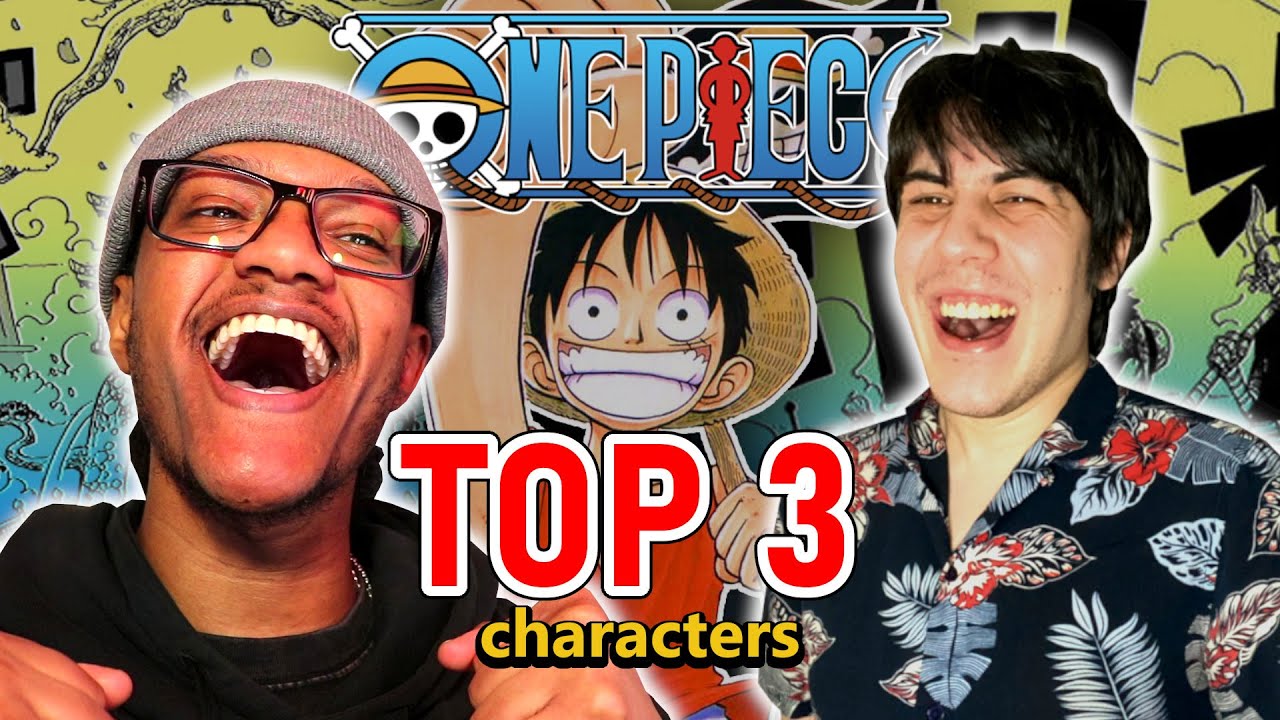 Our TOP 3 Main Characters In ONE PIECE w @JentWatches - YouTube