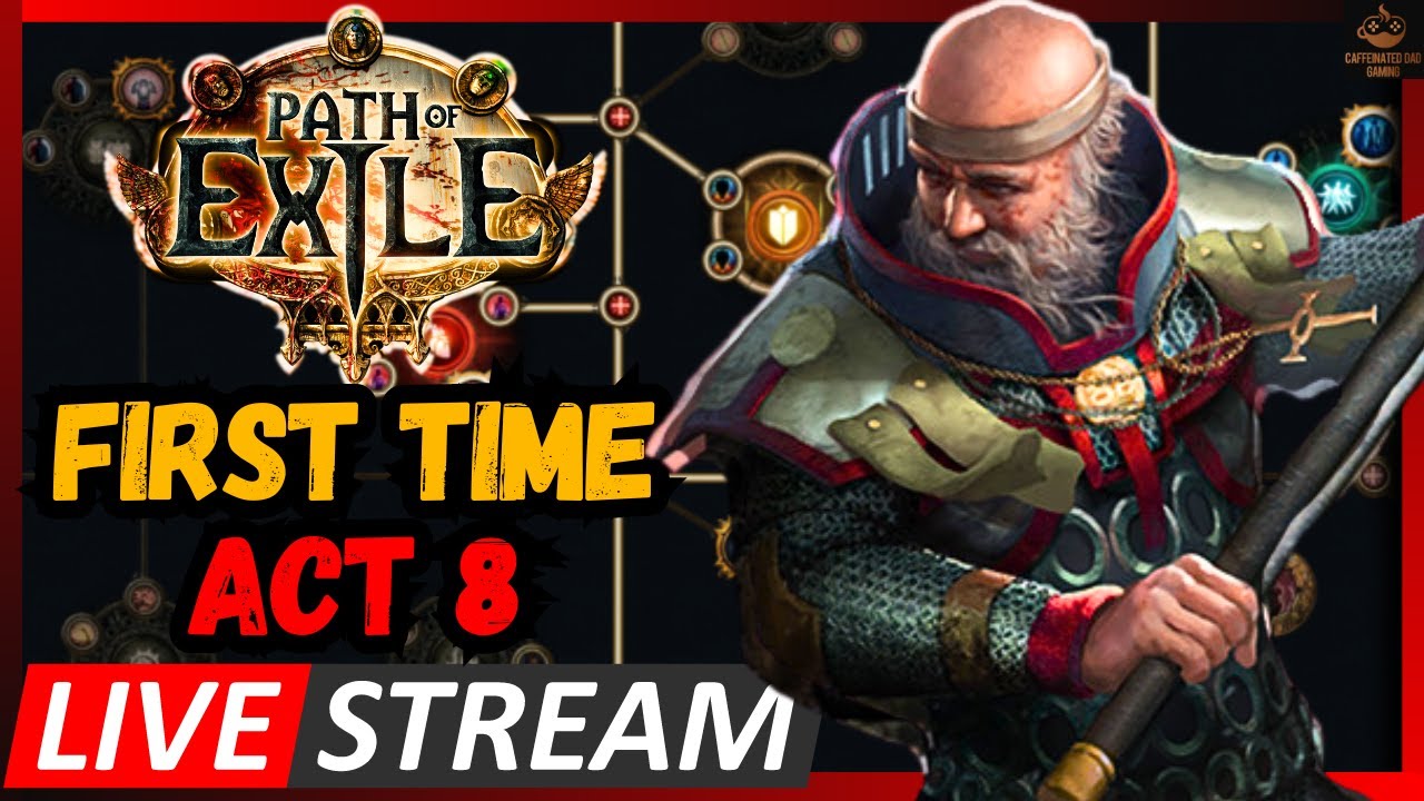 MMO Player Tries Path of Exile For The First Time: Act 8 Playthrough ...