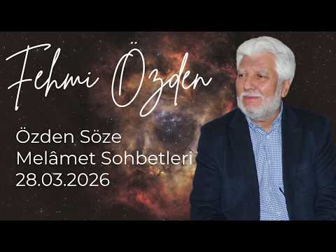 Özden Söze Melamet Sohbetleri / 28.03.2026 / Kuşadası Dergah