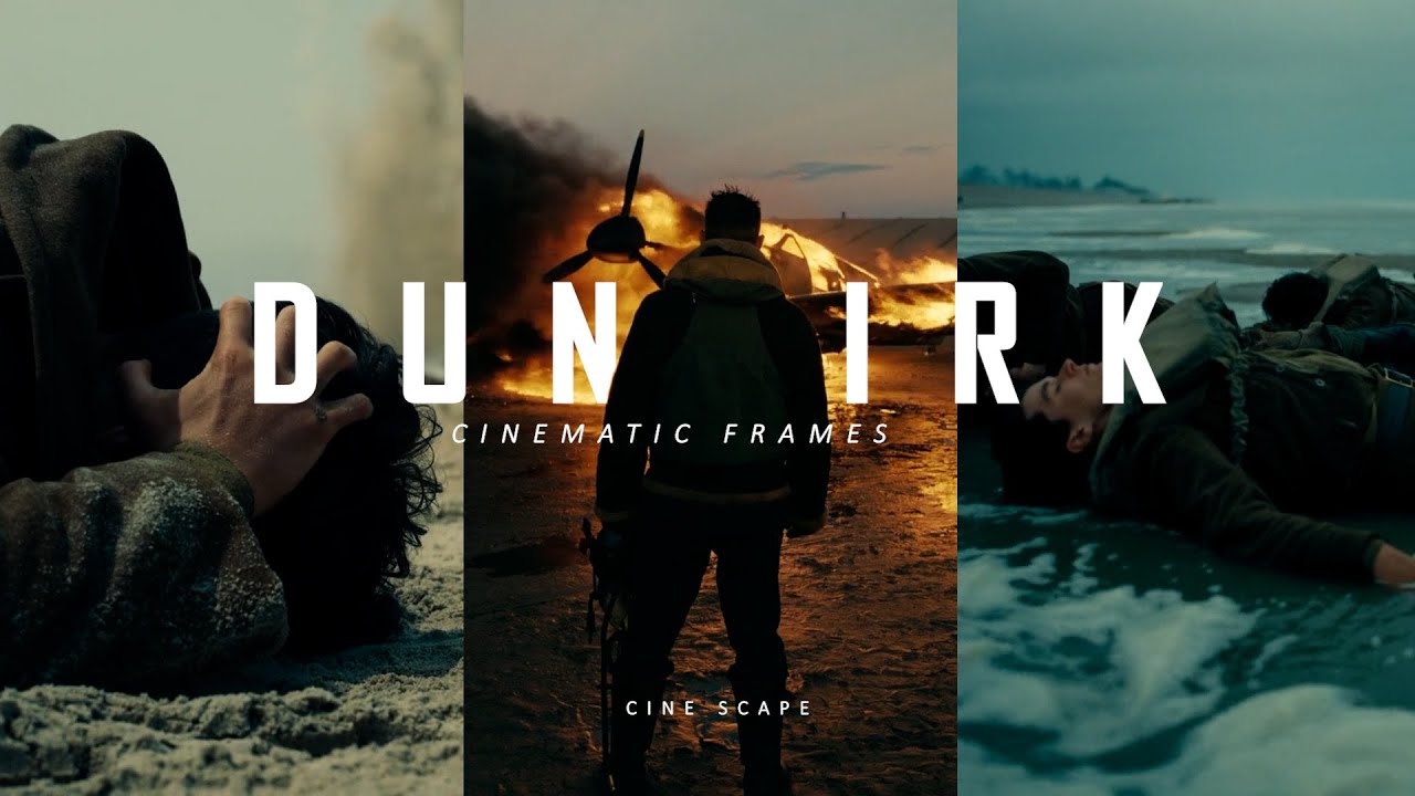 Dunkirk 2017 | Cinematic frames - YouTube