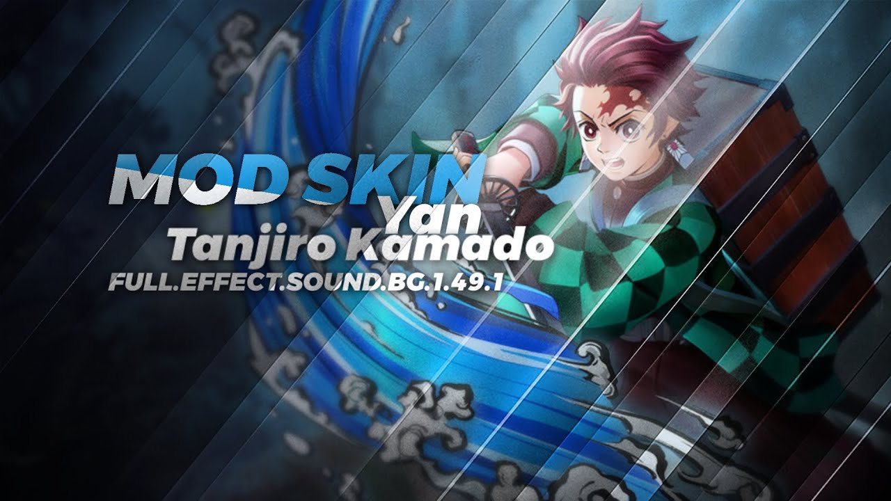MOD SKIN | Yan Tanjiro Kamado | Full Effect Sound BG | 1.49.1 - YouTube