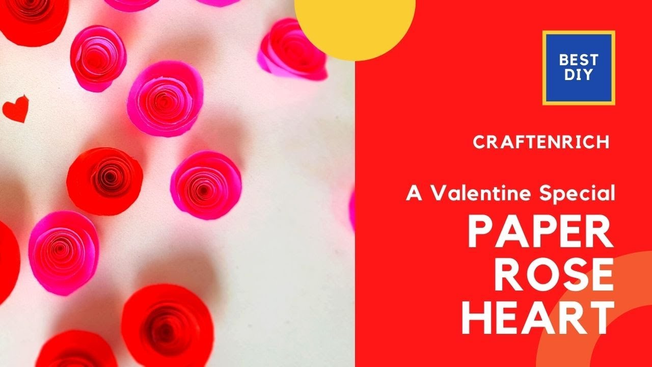DIY Crafts | Valentine Day Crafts| Paper rose valentine heart for your ...