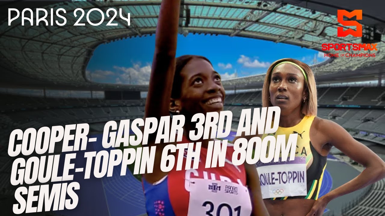 Paris 2024 | Cuba's Cooper Gaspar 3rd in Women's 800m semi-final, Goule ...