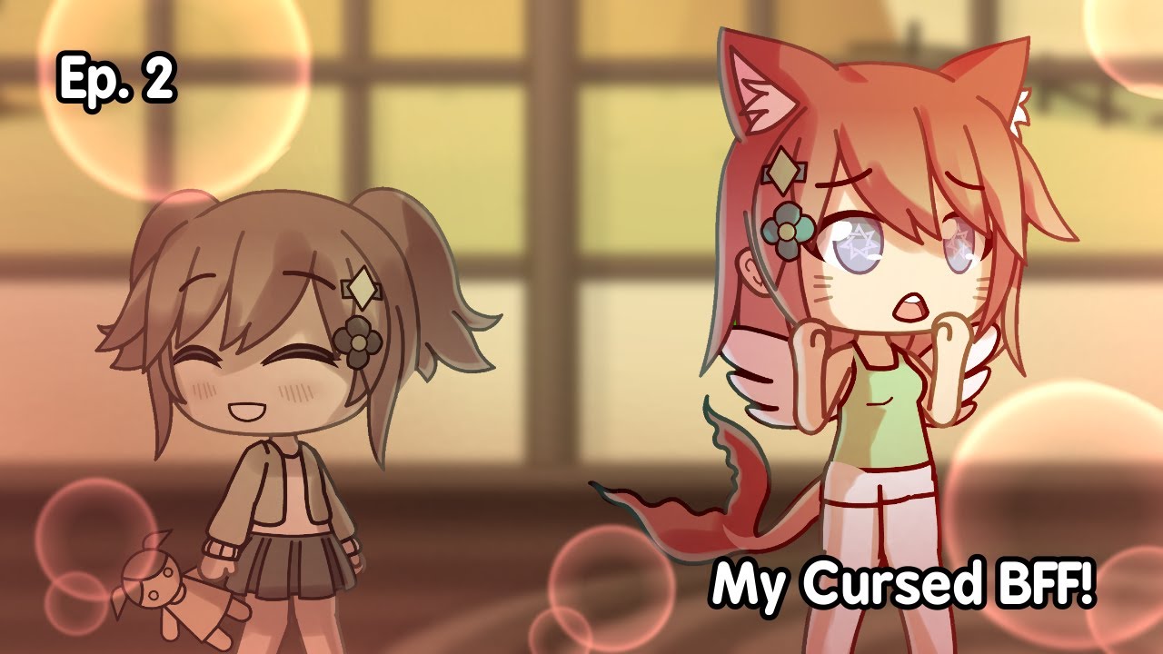 My Cursed BFF! - Ep. 2 || Clower’s Curse || Gacha Life Series - YouTube