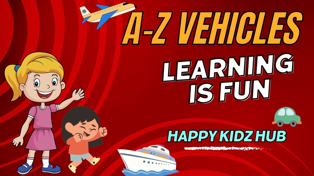 A to Z Vehicles I Early Education for toddlers I English Vocabulary I ...