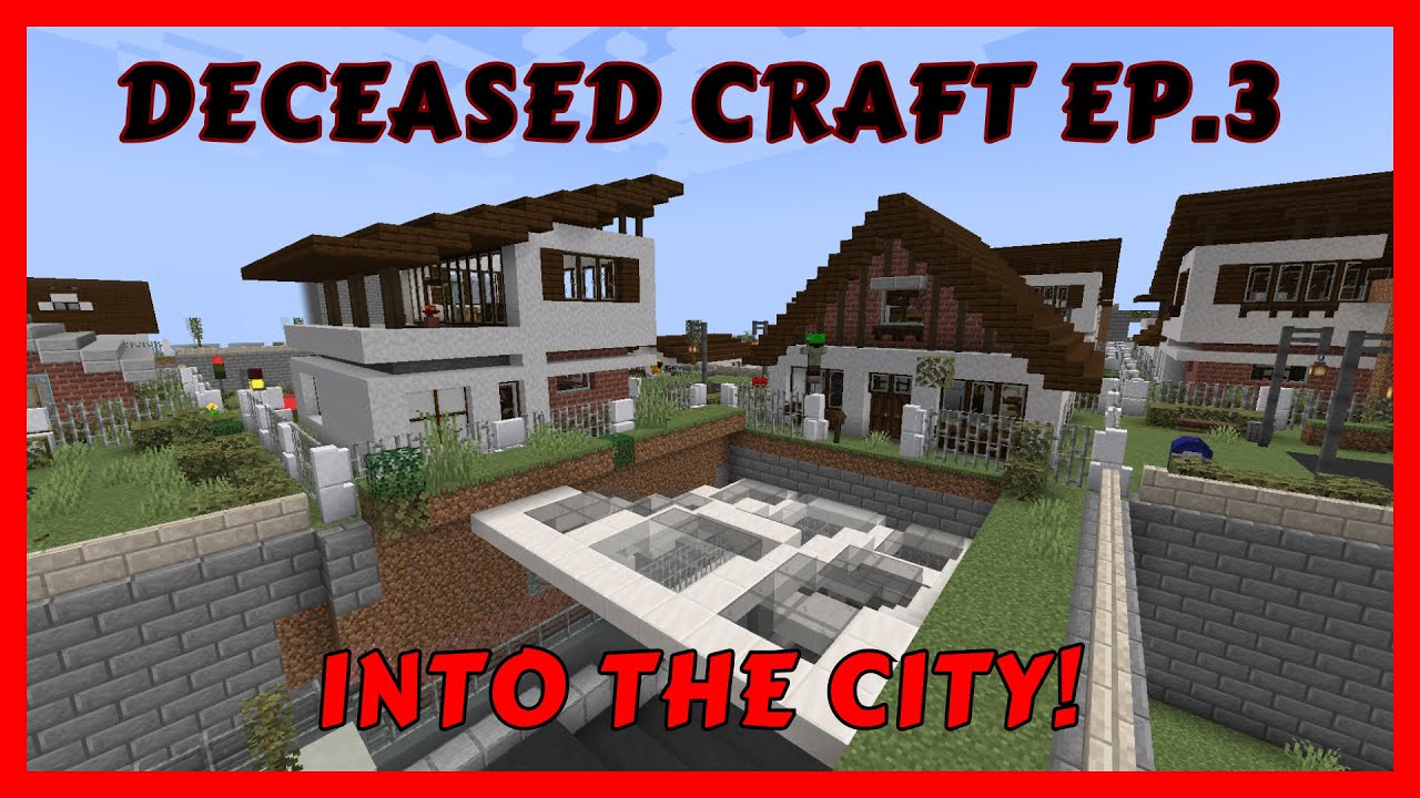 Into the city! - Deceased Craft - Episode 3 - YouTube