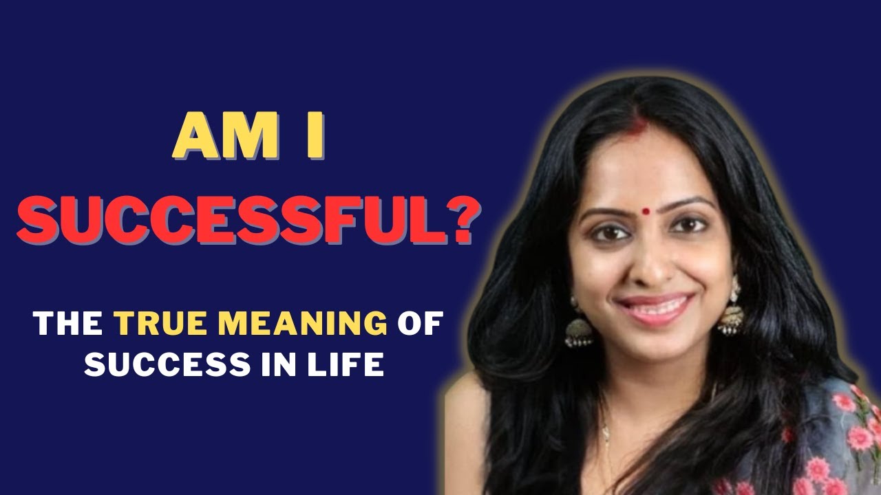 Am I Successful? Discovering the True Meaning of Success in Life I Your ...
