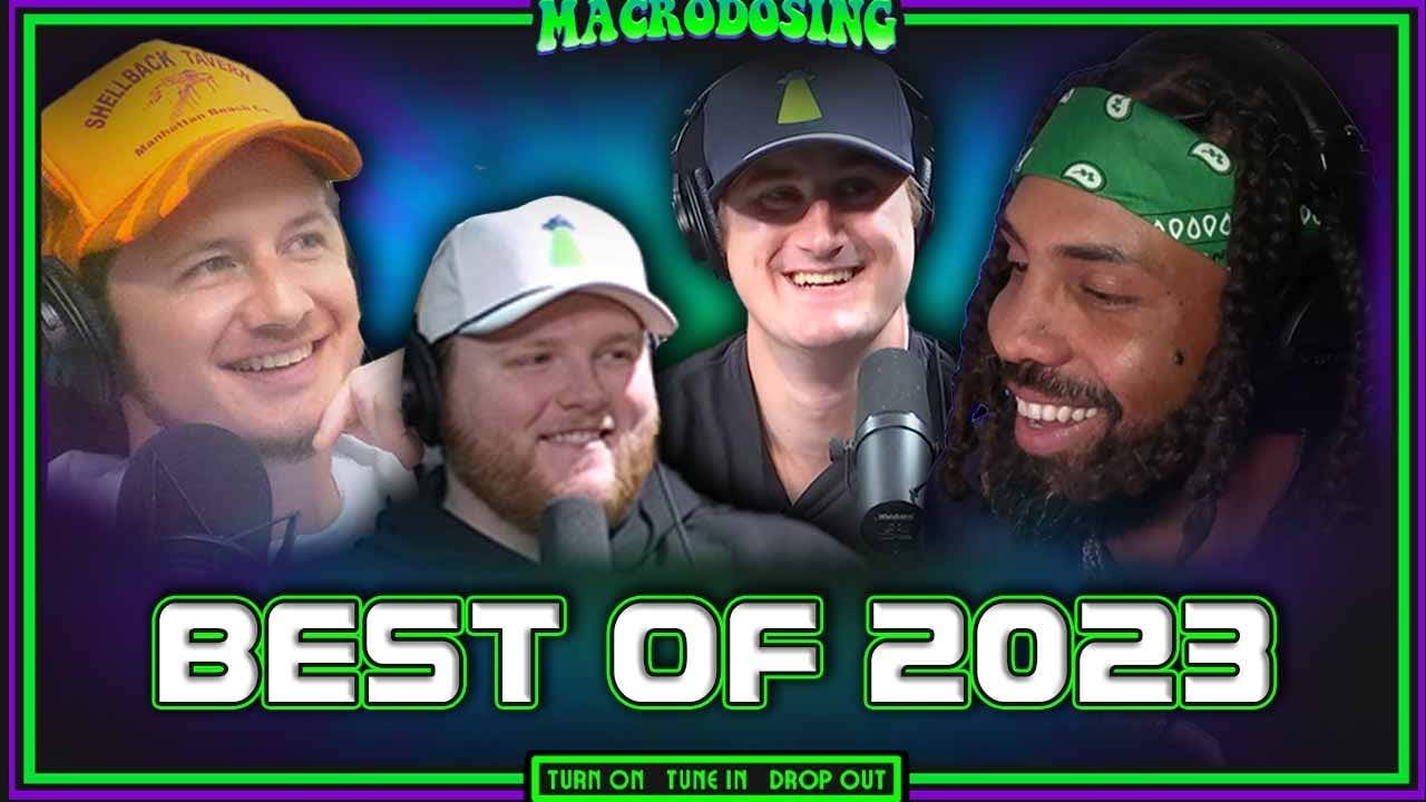 Macrodosing: Best of 2023 - YouTube