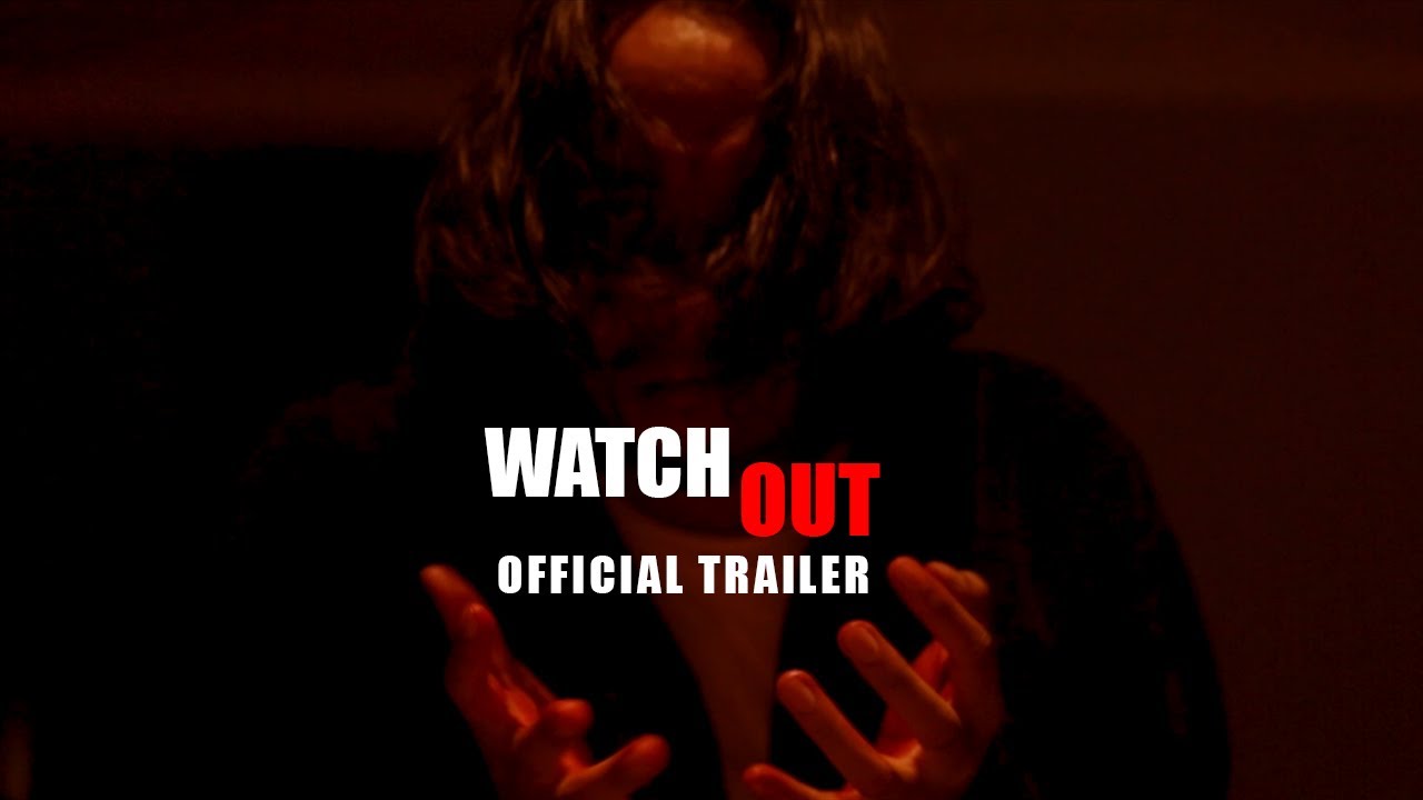 WATCHOUT - Official Trailer ( HD ) - YouTube