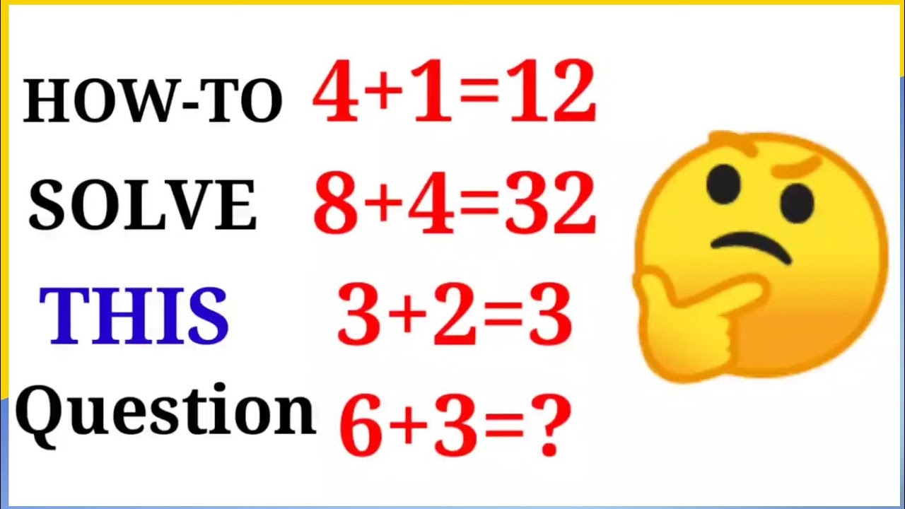 HOW TO SOLVE THIS QUESTION 4+1=12,8+4=32,3+2=3,6+3=?? - YouTube