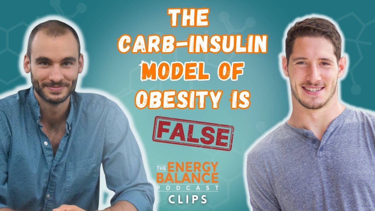 The Carb Insulin Model Of Obesity Is FALSE - YouTube