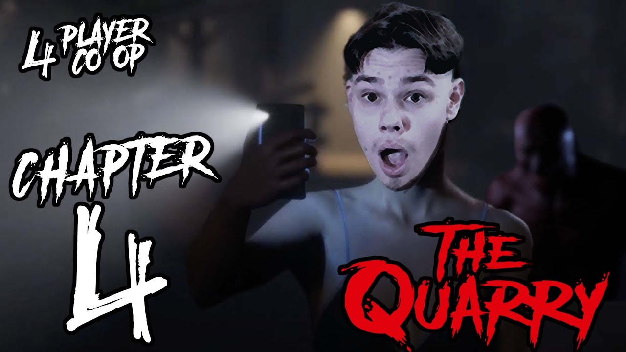 THE QUARRY - Chapter 4 - Famous Last Words!!! (4 Player Co-Op) - YouTube