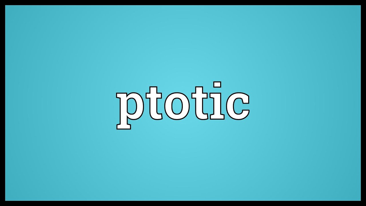 Ptotic Meaning - YouTube