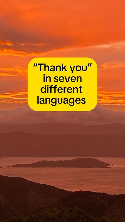 “Thank you” in seven different languages - YouTube