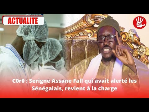 C0r0 : Serigne Assane Fall qui avait alerté les Sénégalais, revient à la charge - YouTube