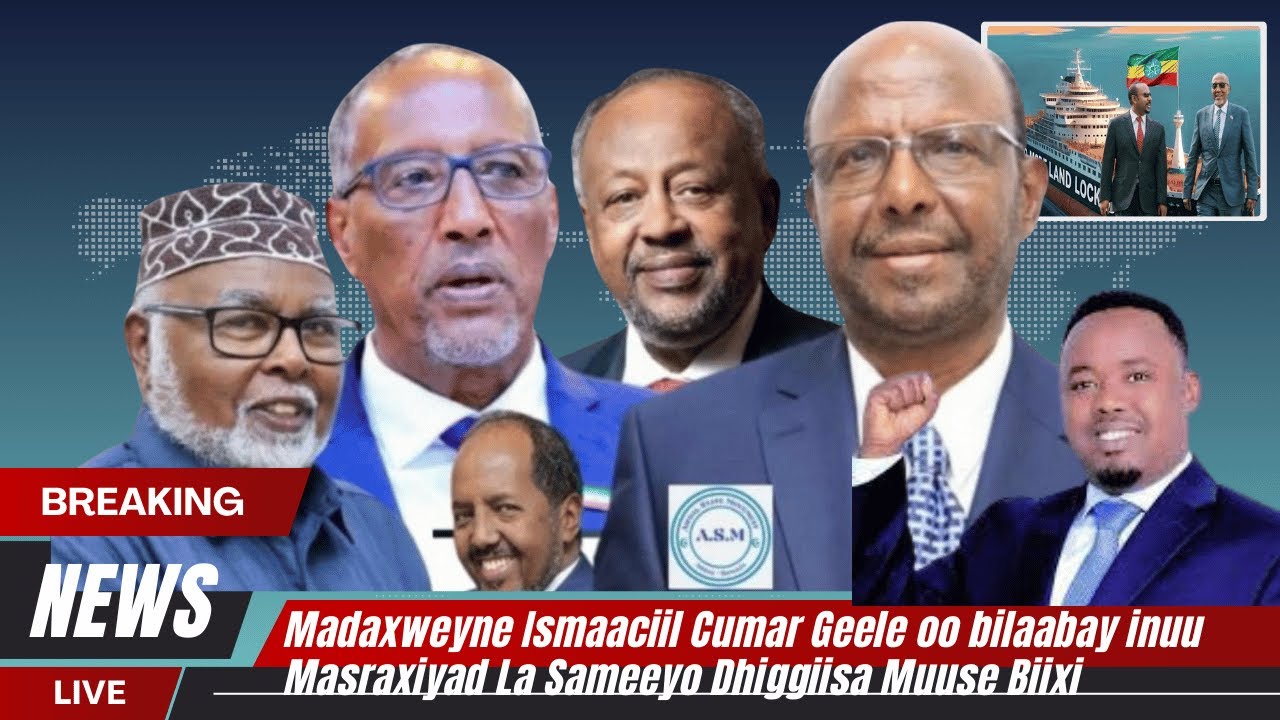 Madaxweyne Ismaaciil Cumar Geele oo bilaabay inuu Masraxiyad La Sameeyo ...