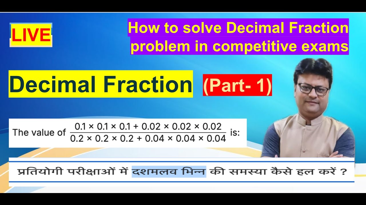 Live: How to solve Decimal Fraction problem (Part-1) #decimal #fraction ...