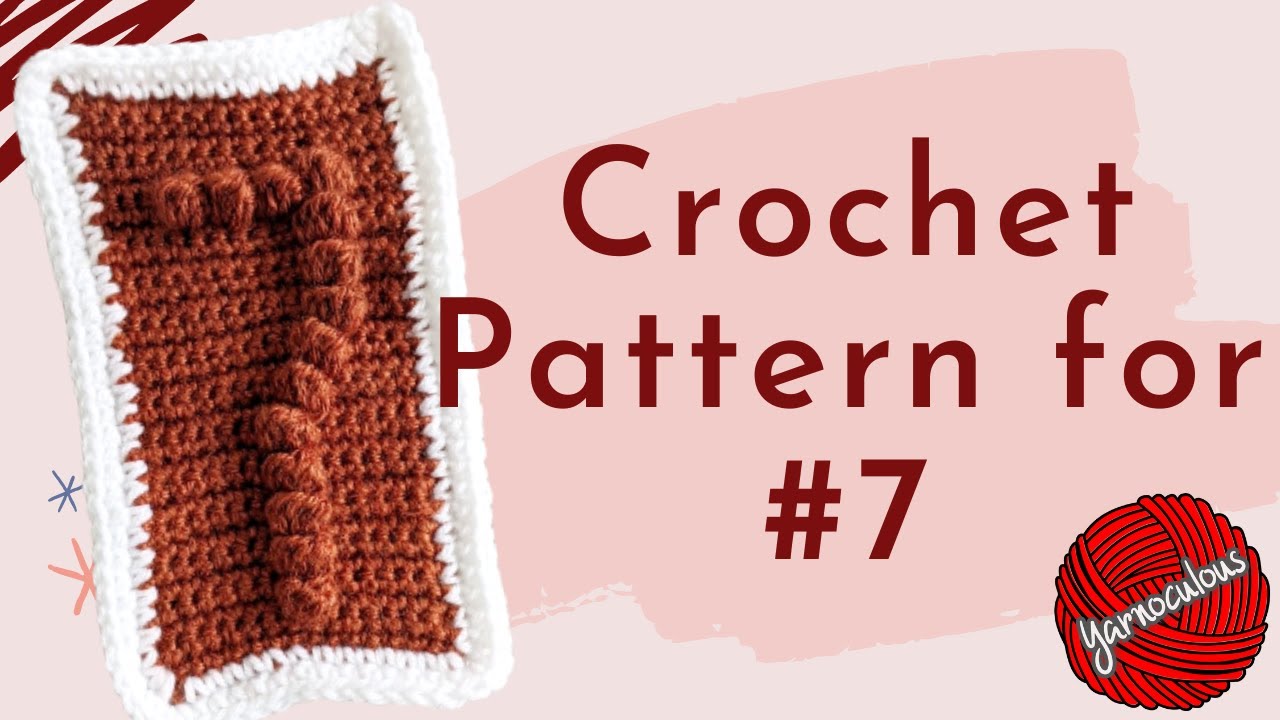 Crochet pattern for #7 | Beginner friendly, super simple bobble stitch ...
