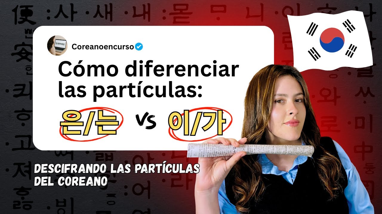 Explicando las partículas del coreano 은/는 vs 이/가🇰🇷📚👩🏻‍💻¡CON EJEMPLOS y ...