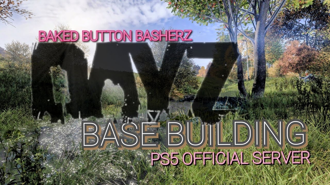 DayZ Base Building - Official Server PS5 - YouTube