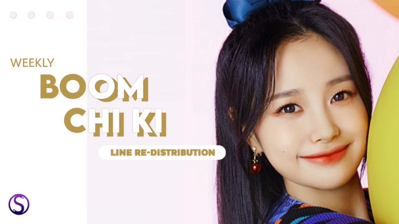 How should WEEEKLY sing BOOM CHI KI ( Line Re-Distribution ) - YouTube