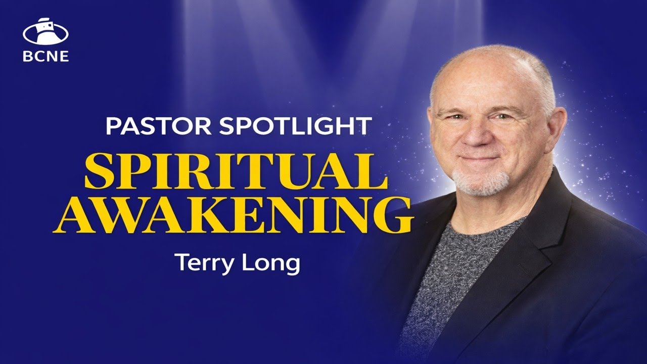 Pastor Spotlight: Spiritual Awakening with Dr. Terry Long - YouTube