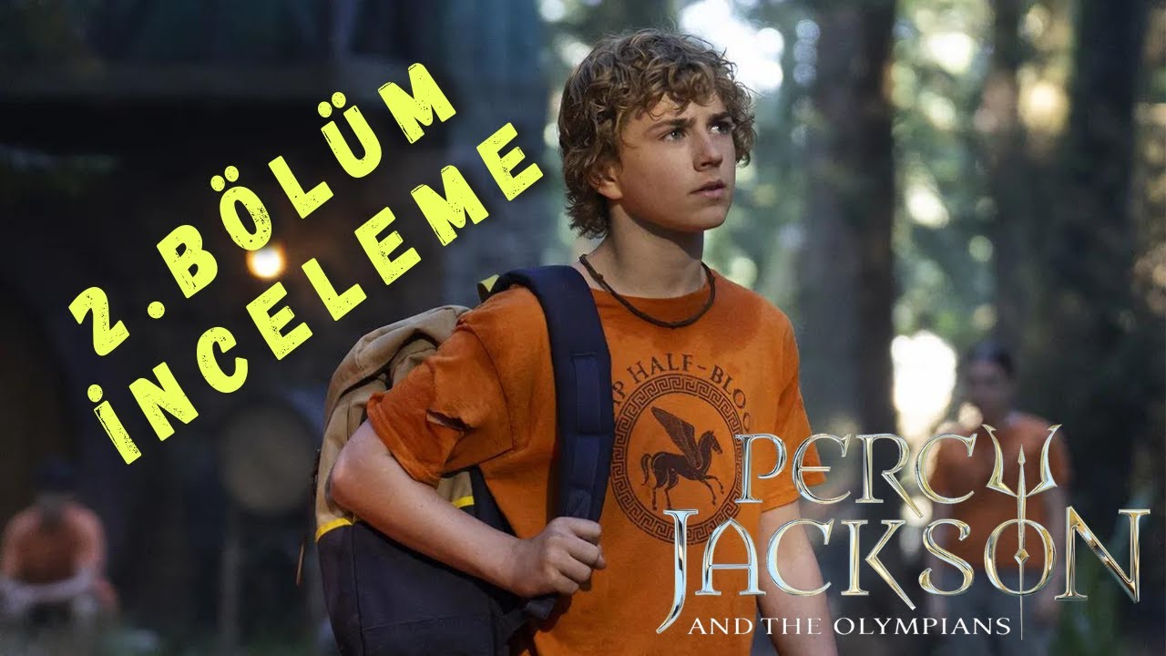 PERCY JACKSON 2. BÖLÜM İNCELEME | Percy'nin Babası Kim? Ne Savaşı ...