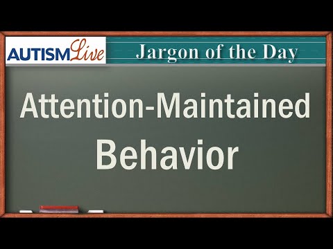 Autism Jargon: Attention-Maintained Behavior - YouTube
