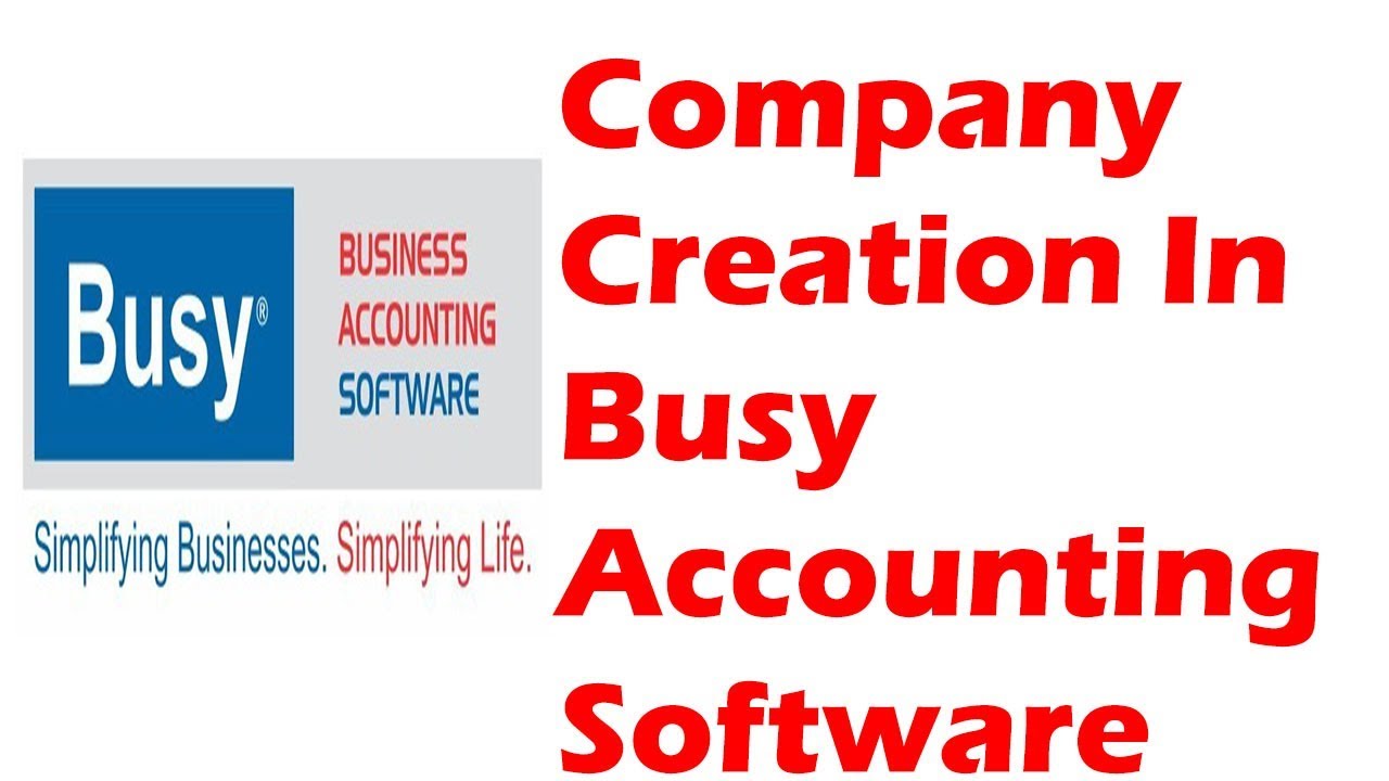 company creation in Busy Accounting Software - YouTube