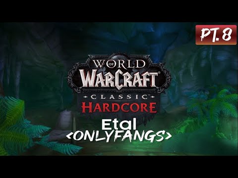 OnlyFangs HARDCORE Day 8! // Wailing Caverns First Run (2025-02-07 ...