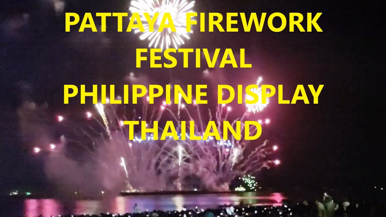 2 Pattaya Firework Festival Philippines Display - YouTube