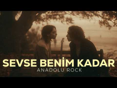 Sevse Benim Kadar | Anadolu Rock & Folk