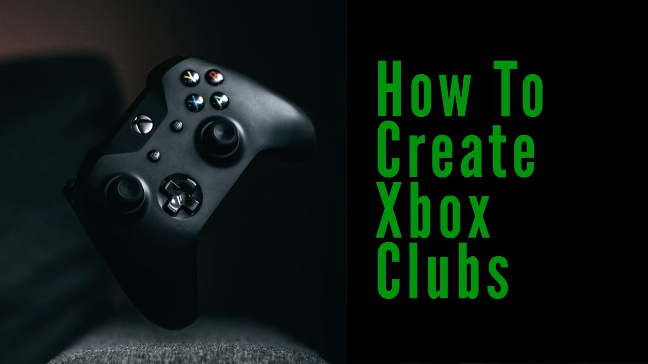 How to Create a Xbox Club (2021) - YouTube